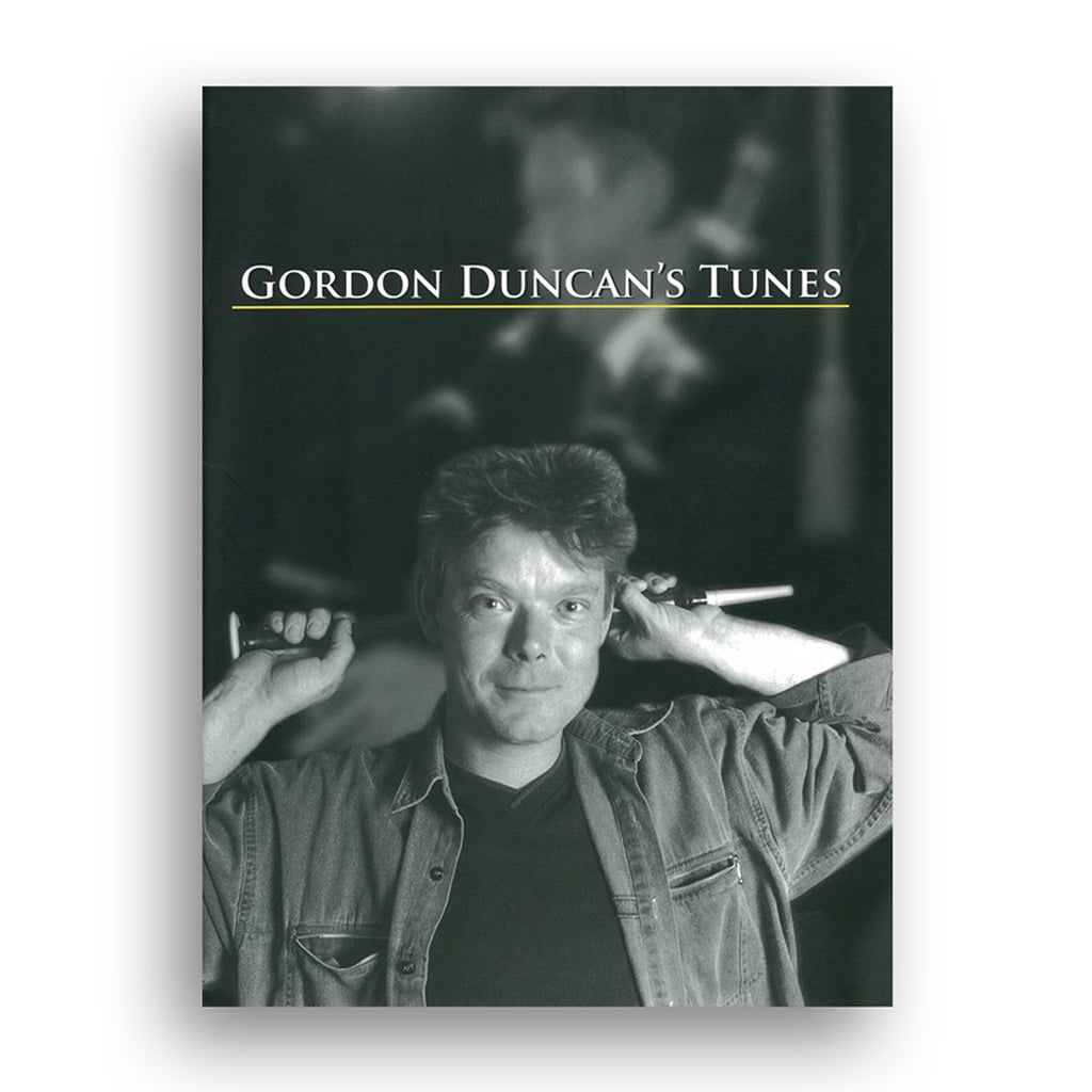 Duncan, Gordon - Gordon Duncan's Tunes – Tartantown Ltd.